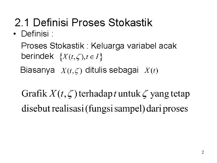 2 PROSES STOKASTIK 1 2 1 Definisi Proses