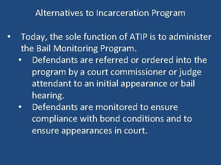 The Dane County Alternatives to Incarceration Program Where