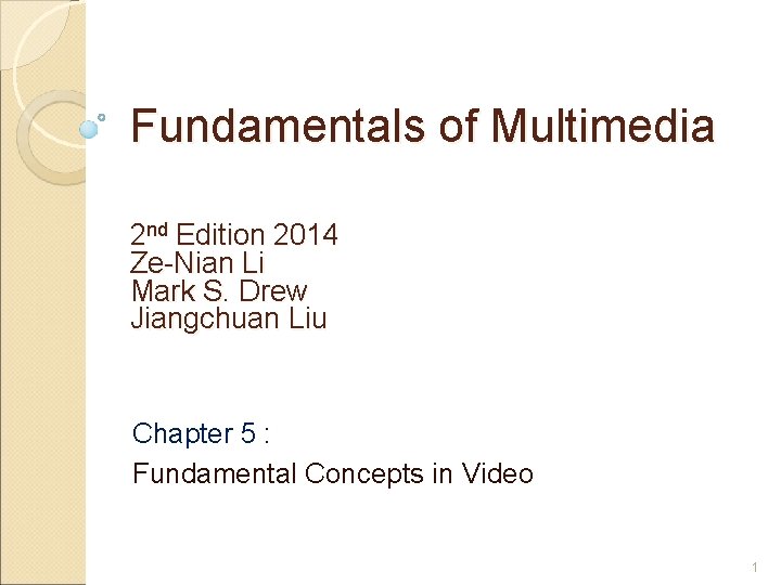 Fundamentals of Multimedia 2 nd Edition 2014 ZeNian