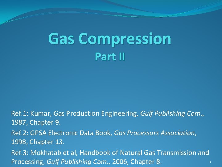 Gas Compression Part II Ref 1 Kumar Gas