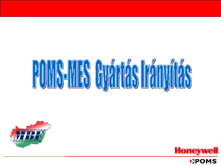 POMS Product Evolution POMS 1 1 1990 Honeywell