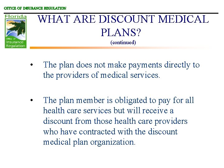 OFFICE OF INSURANCE REGULATION CURRENT STATE OF DISCOUNT