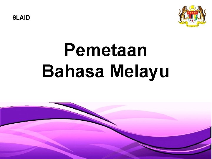 SLAID Buku Panduan Pengajaran Pembelajaran Bahasa Melayu Program