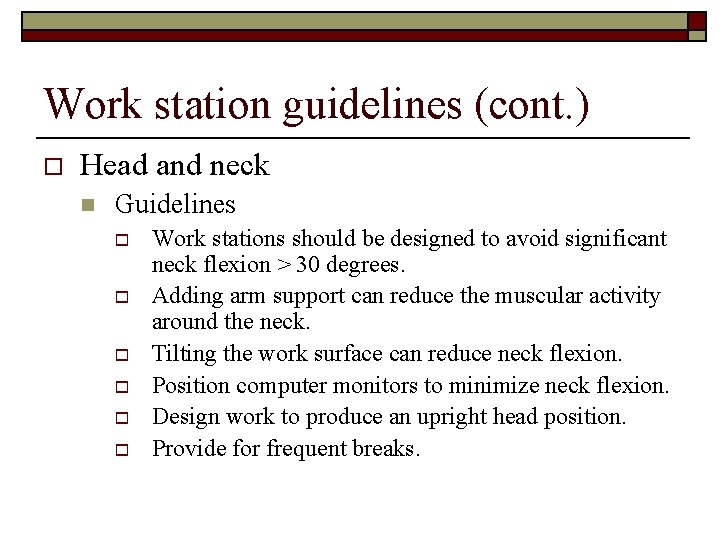Psy 552 Ergonomics Biomechanics Lecture 19 Your workstation