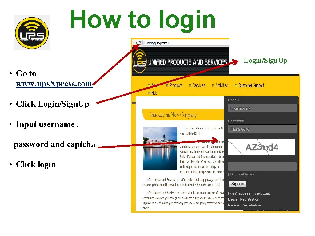 How to login LoginSign Up Go to www