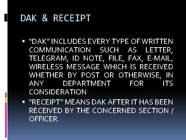 OFFICE PROCEDURE OBJECTIVE DEFINE DAK RECEIPTS DESCRIBE ROLE