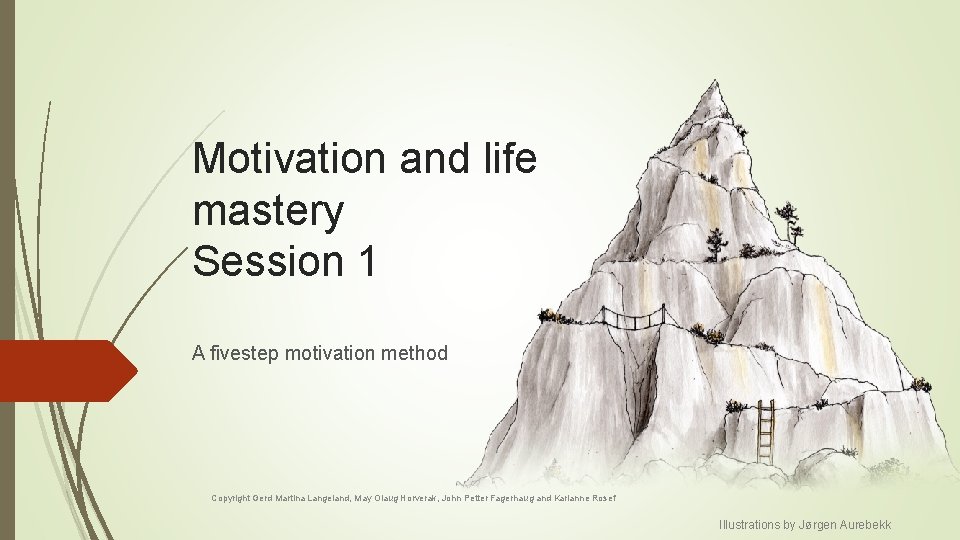 Motivation and life mastery Session 1 A fivestep