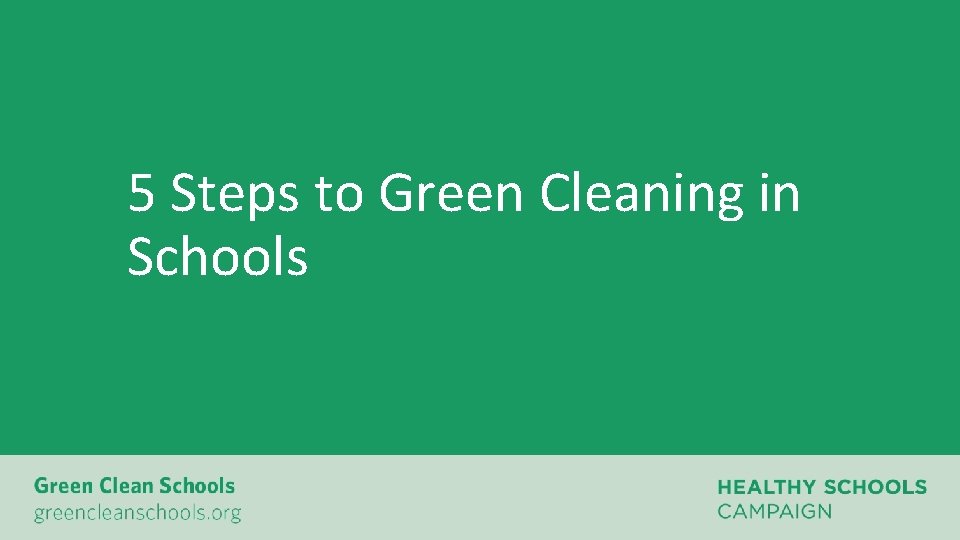5 Steps to Green Cleaning in Schools Step