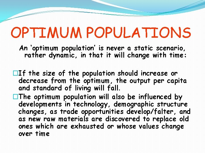POPULATION AND RESOURCES Objectives To understand the link