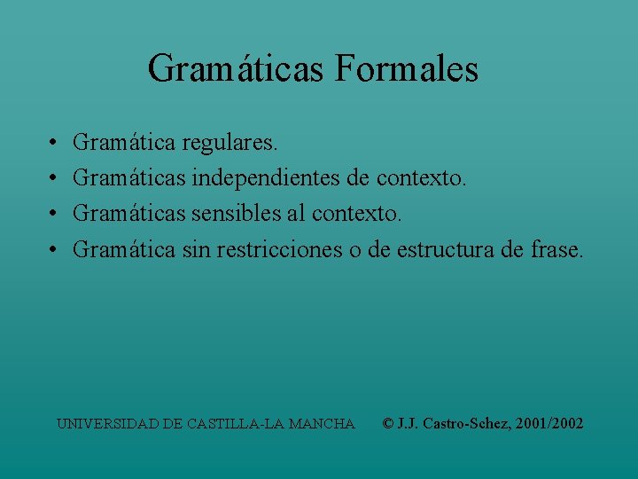 Teora de Autmatas y Lenguajes Formales Informtica Tcnica