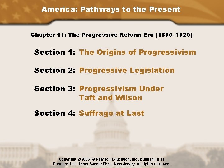 America Pathways to the Present Chapter 11 The