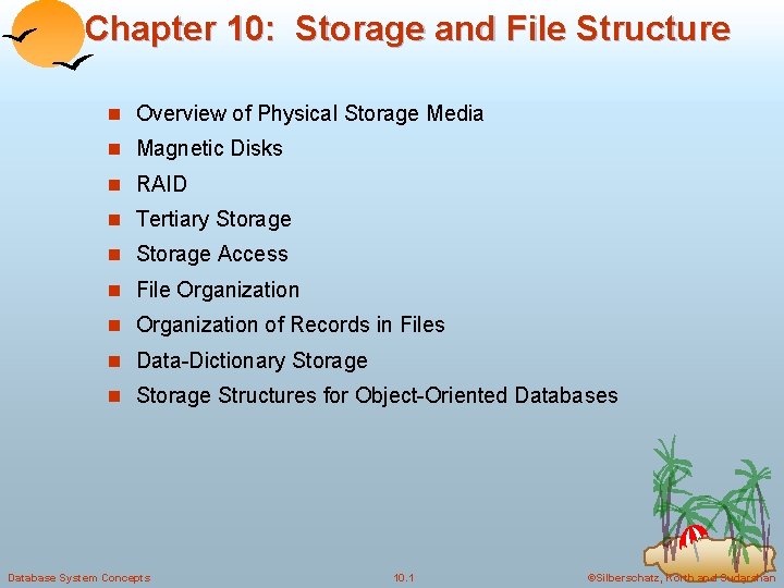 Chapter 10 Storage and File Structure n Overview