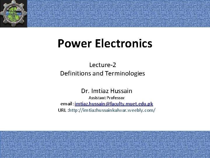 Power Electronics Lecture2 Definitions and Terminologies Dr Imtiaz