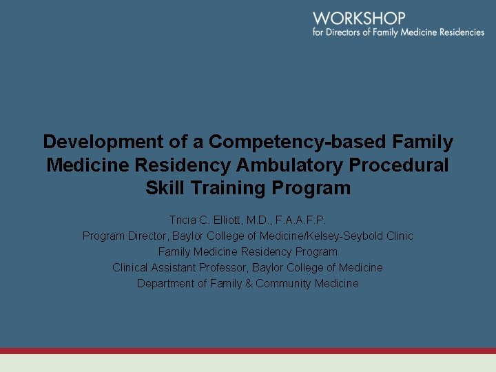 Development of a Competencybased Family Medicine Residency Ambulatory