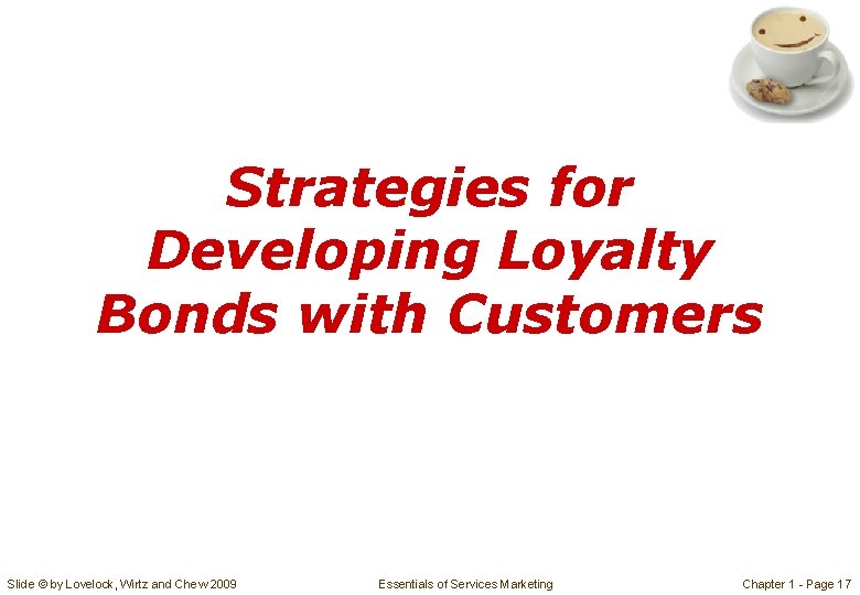 CHAPTER 12 Relationships and Building Loyalty Managing Slide