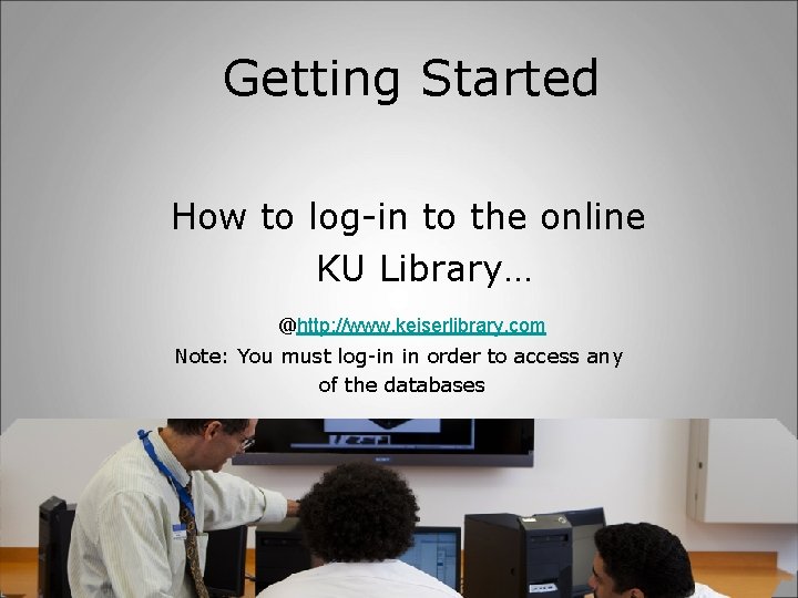 A Guide to the Keiser University Library An