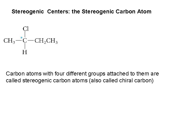 Chapter 5 Stereoisomerism Stereoisomers are compounds that have