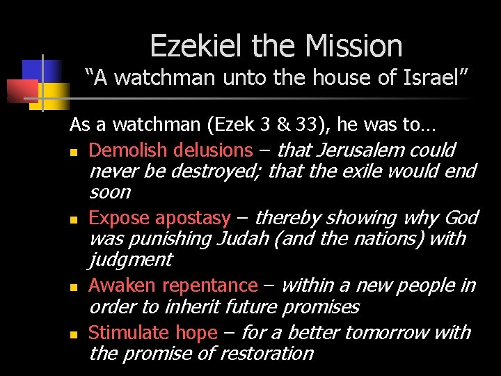 Ezekiel Man Ministry Message and Mission Prepared by