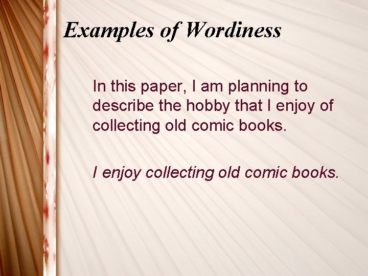 Word Choice Writing Well Wordiness n Using more