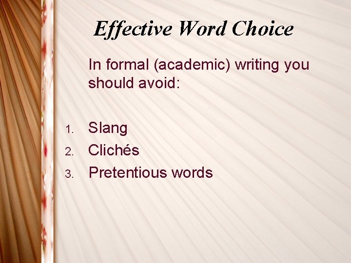 Word Choice Writing Well Wordiness n Using more