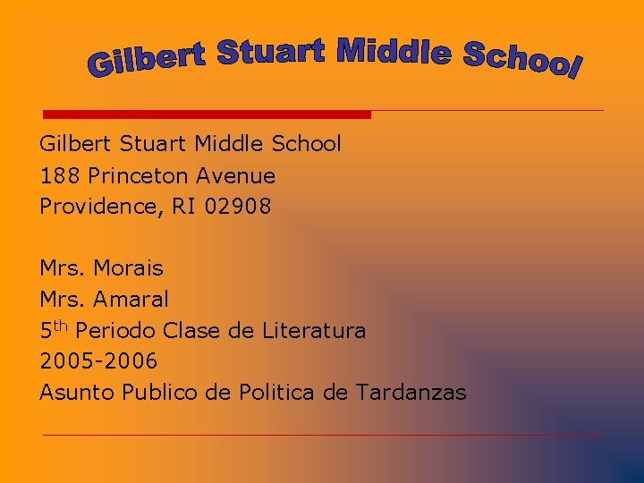 GILBERT STUART ESCUELA SECUNDARIA EDUCACION CIVICA PROYECTO CIUDADANO