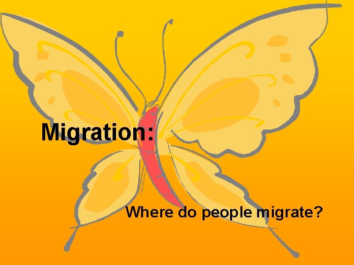 Migration Where do people migrate Scales of Migration