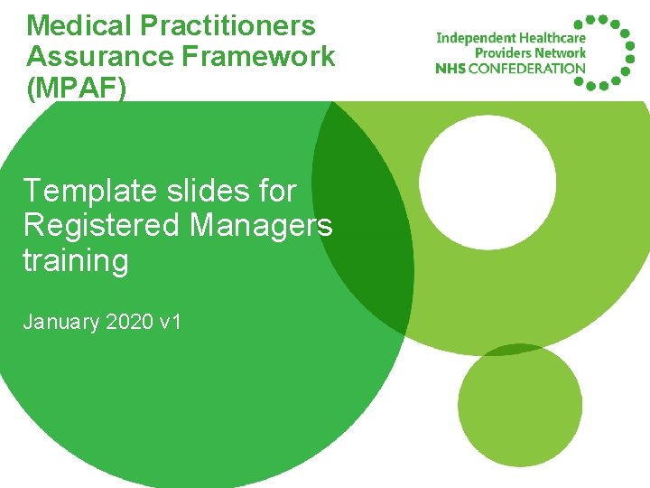 Medical Practitioners Assurance Framework MPAF Template slides for