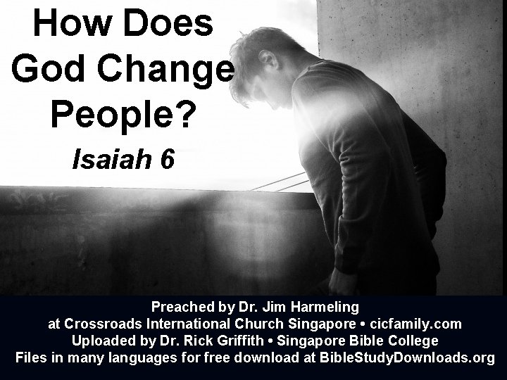 How Does God Change People Isaiah 6 Preached