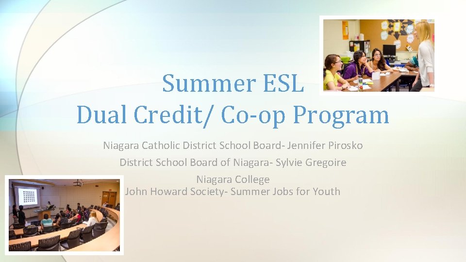 Summer ESL Dual Credit Coop Program Niagara Catholic