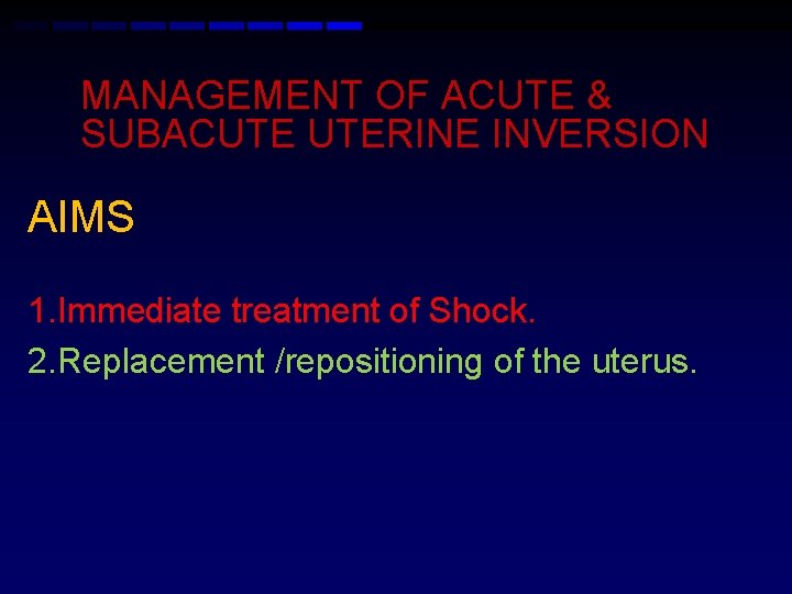 UTERINE INVERSION ANUPAMA TAMRAKAR OBGYN YNC 1 Introduction