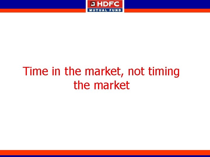 Time in the market not timing the market