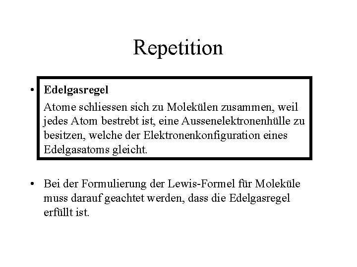 2 Elektronenpaarbindung Themenbereich Moleklbau bersicht 2 1 Die