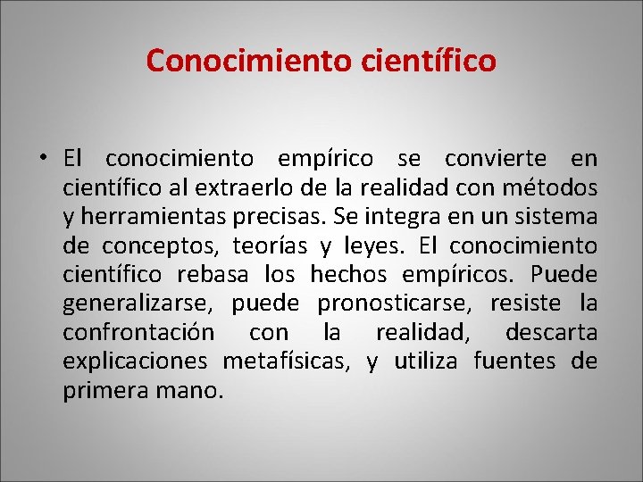 PRINCIPALES CORRIENTES DE OBTENCIN DEL CONOCIMIENTO ORIGEN DEL