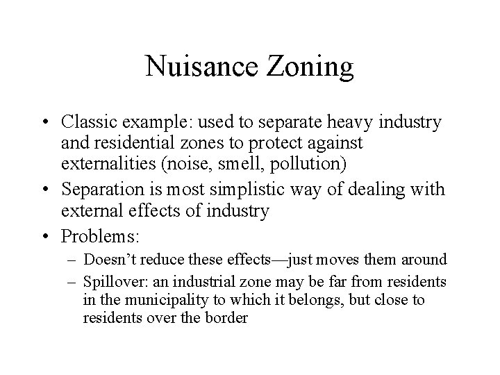 Zoning Adapted from Arthur OSullivan Urban Economics chapters