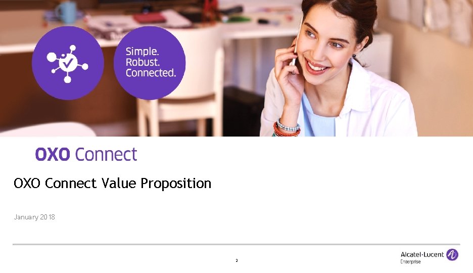 WELCOME 1 OXO Connect Value Proposition January 2018