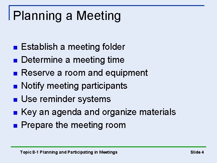 The Office Procedures and Technology Chapter 8 Meetings