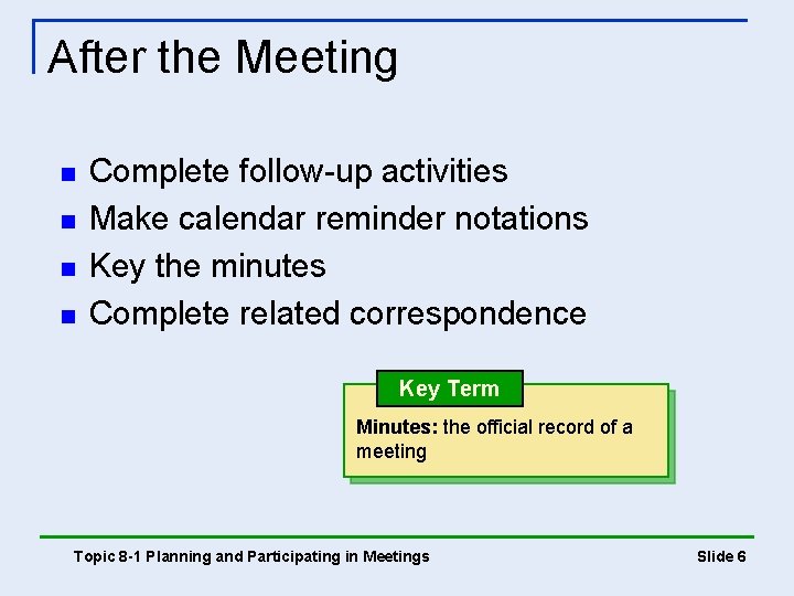 The Office Procedures and Technology Chapter 8 Meetings