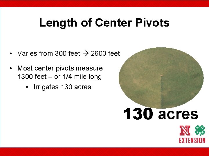 Center Pivot Irrigation Developed by Nebraska Extension Center