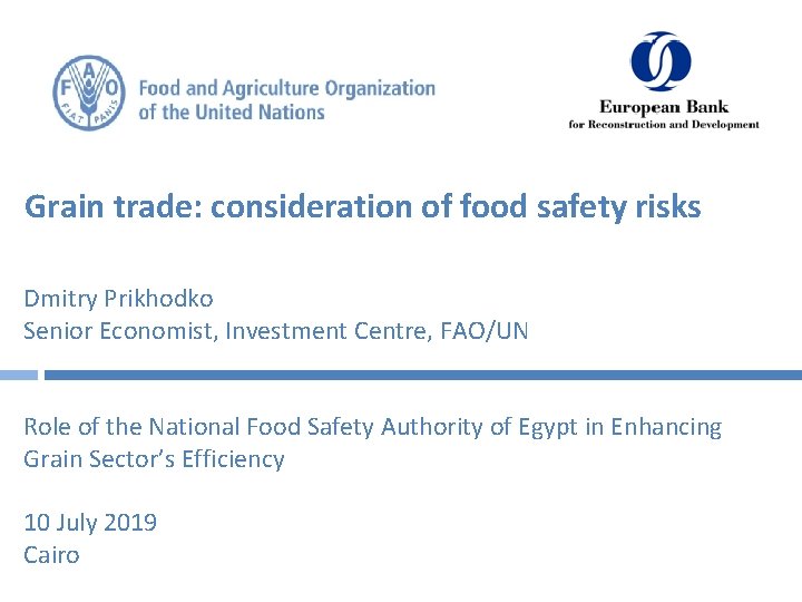 Grain trade consideration of food safety risks Dmitry