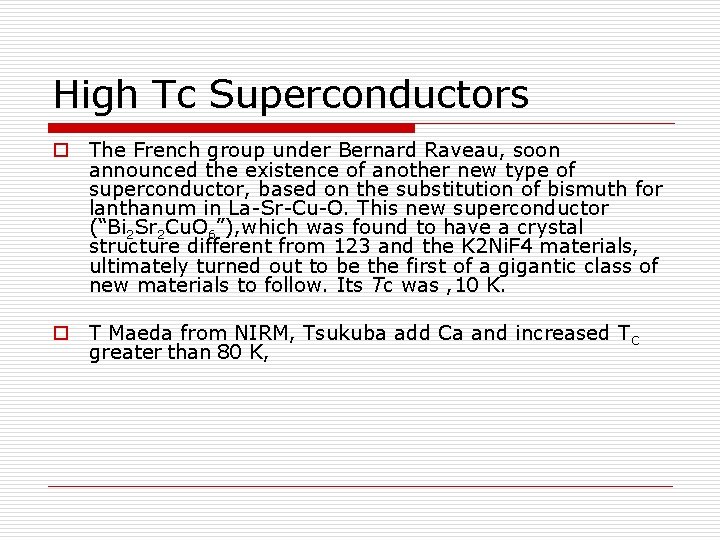 Out line of lecture What is superconductivity Superconducting