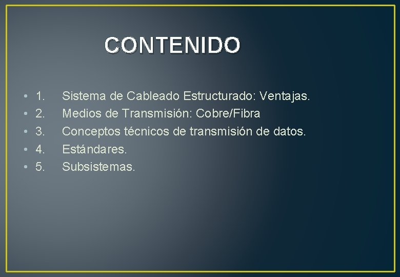 CABLEADO ESTRUCTURADO Introduccin Parmetros Estndares Subsistemas ...