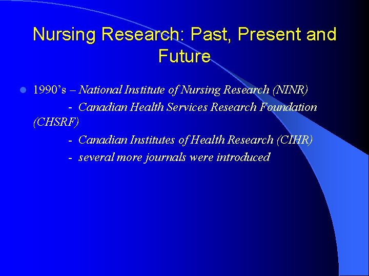 Nursing Research A Beginning Professor Lisa High University