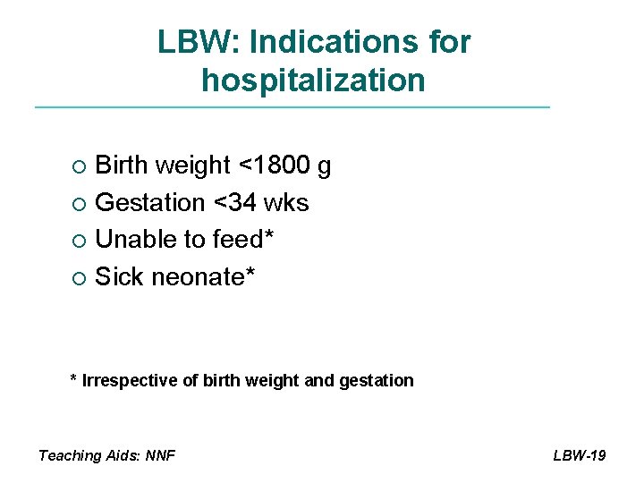 Management of Low Birth Weight Babies Teaching Aids