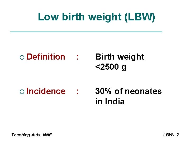 Management of Low Birth Weight Babies Teaching Aids