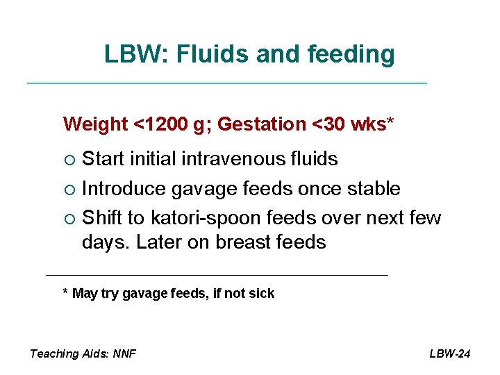 Management of Low Birth Weight Babies Teaching Aids