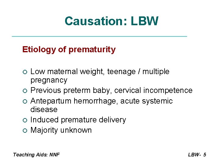Management of Low Birth Weight Babies Teaching Aids