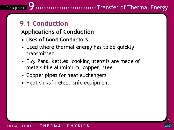 Chapter 9 Transfer of Thermal Energy Learning outcomes
