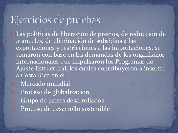 Los Programas de Ajuste Estructural en Costa Rica