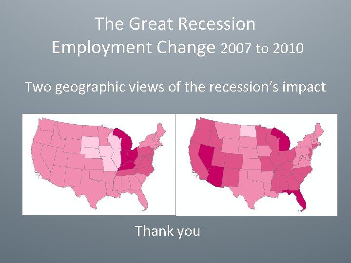 Mapping the Great Recession by Statelevel Employment Changes