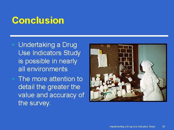 Implementing a Drug Use Indicators Study 1 Implementing